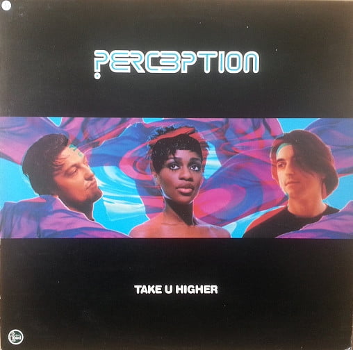 Perception - Take U Higher (Remixes) - Bad Times Records